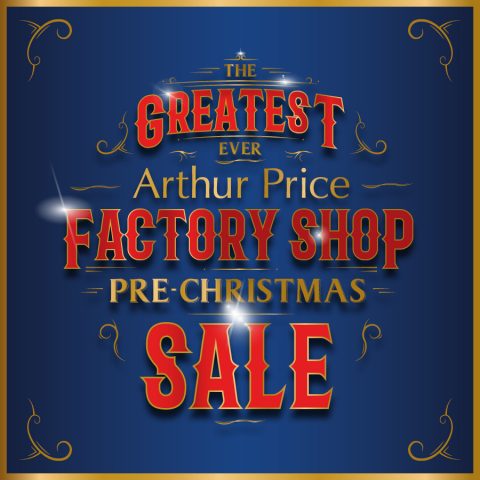 The Greatest Ever Factory Shop Sale – Arthur Price In Lichfield